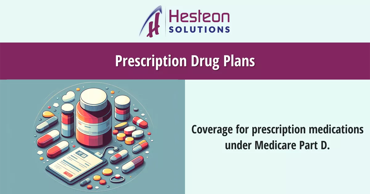 Prescription Drug Plans: Find the Best Medicare Part D Coverage | Hesteon